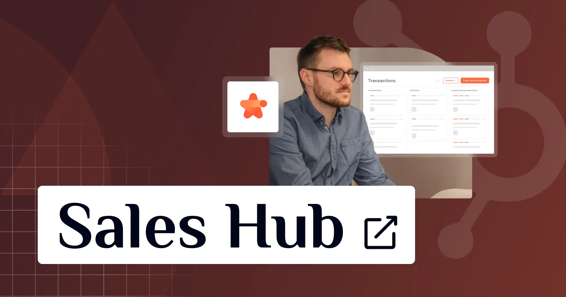HubSpot Sales Hub : tout savoir sur ce hub｜Make the Grade
